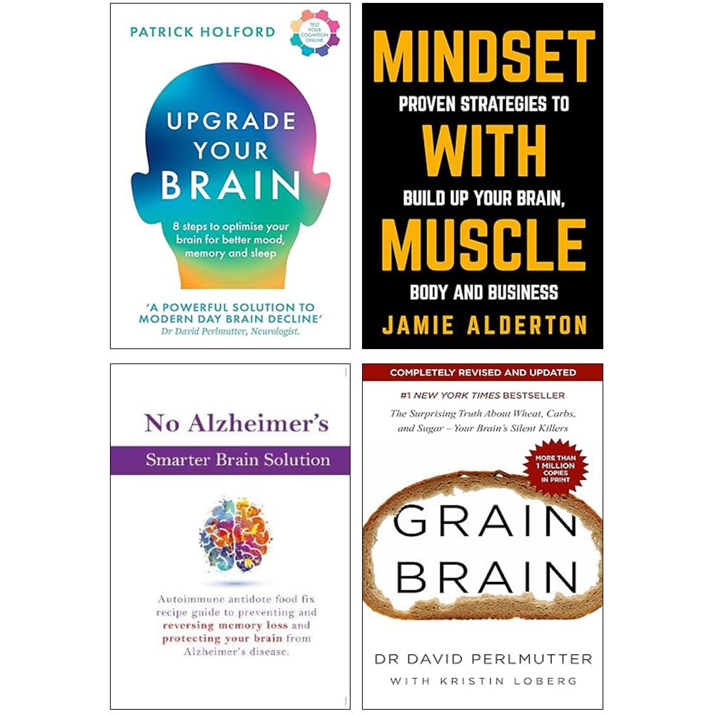 Upgrade Your Brain, Grain Brain, Mindset With Muscle & No Alzheimer's ...