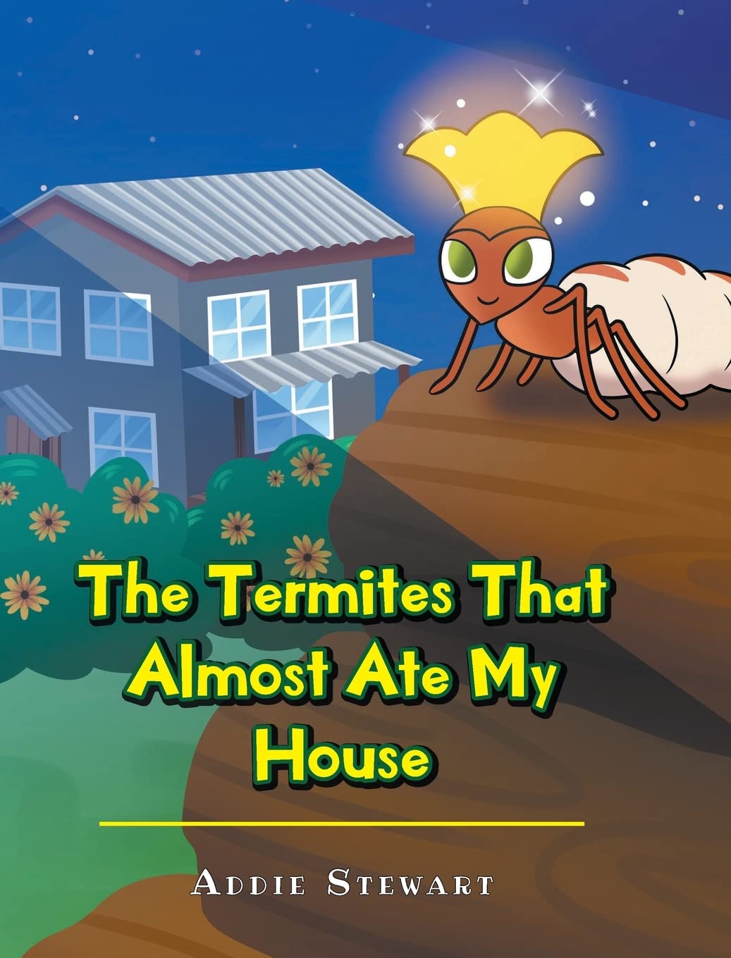 The Termites That Almost Ate My House (Caring for Critters): Stewart ...