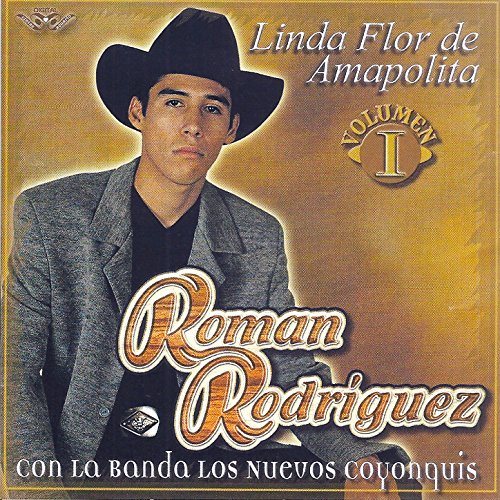 Linda Flor de Amapolita, Vol. 1 de Roman Rodriguez en Amazon Music ...