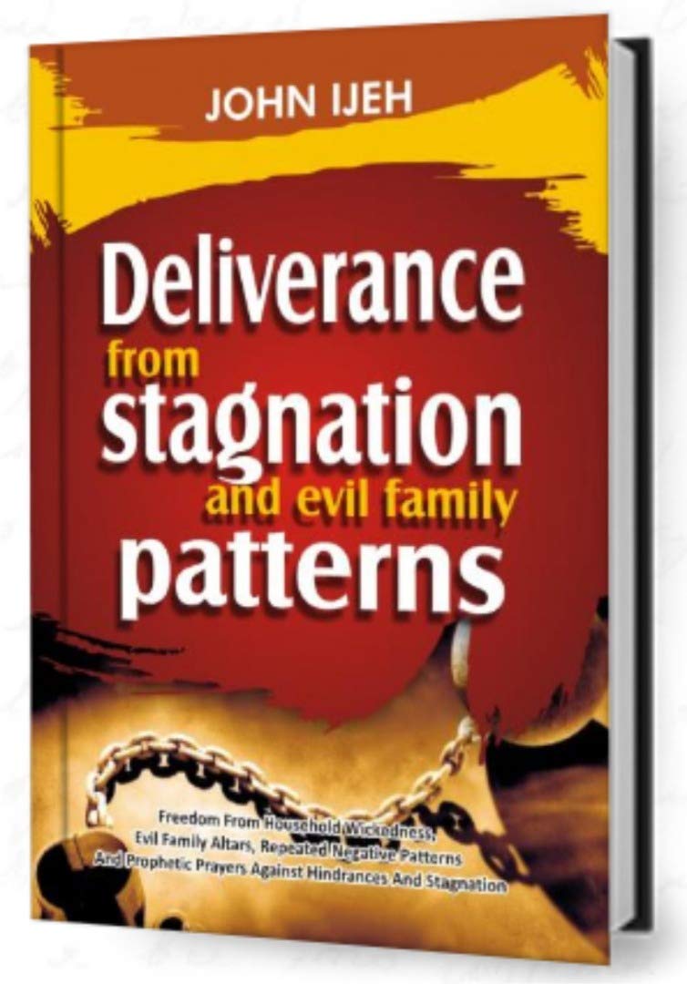 Deliverance from Stagnation and Evil Family Pattern: Freedom From ...