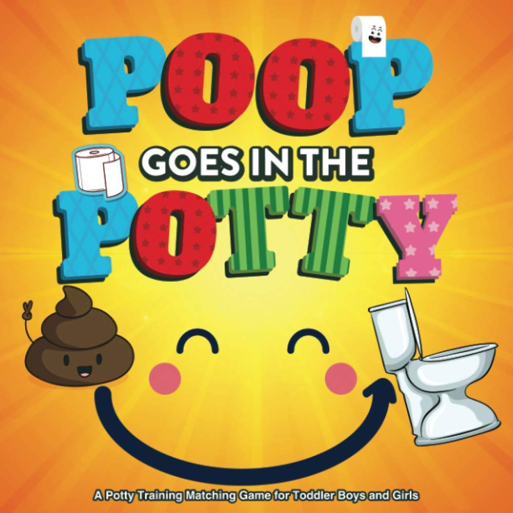 Poop Goes in the Potty: A Potty Training Matching Game for Toddler Boys ...