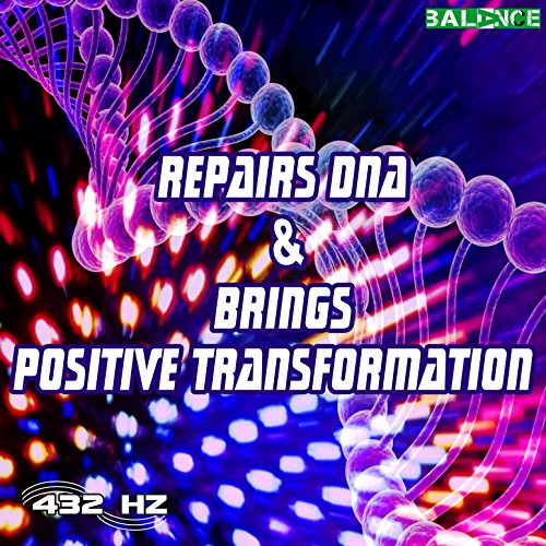 Play Repairs Dna & Brings Positive Transformation by 432 Hz on Amazon Music