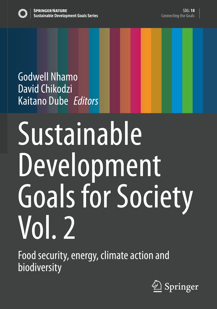 Sustainable Development Goals for Society Vol. 2: Food security, energy ...