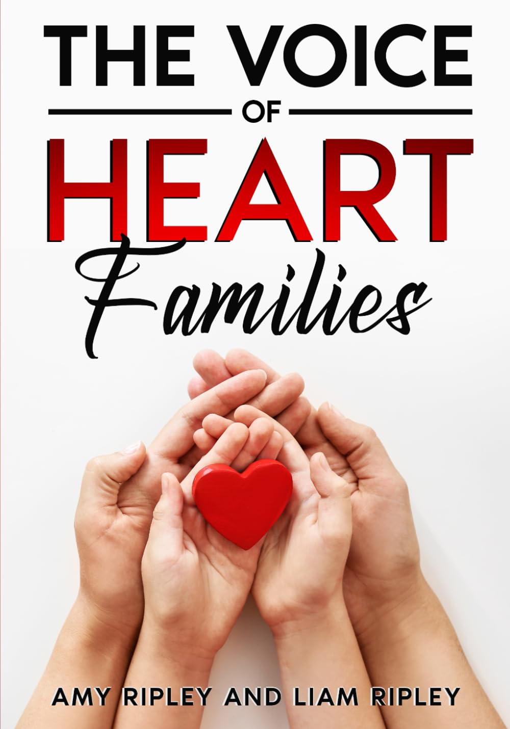 The Voice of Heart Families: Ripley, Amy, Ripley, Liam: 9798871432068 ...