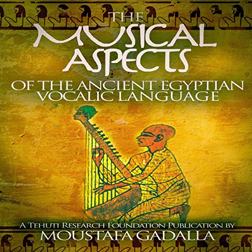 Amazon.com: The Musical Aspects of the Ancient Egyptian Vocalic ...