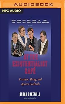 At the Existentialist Café: Sarah Bakewell, Antonia Beamish ...
