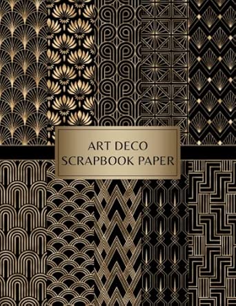 Art Deco Scrapbook Paper: Decorative Craft Pages For Card Making ...