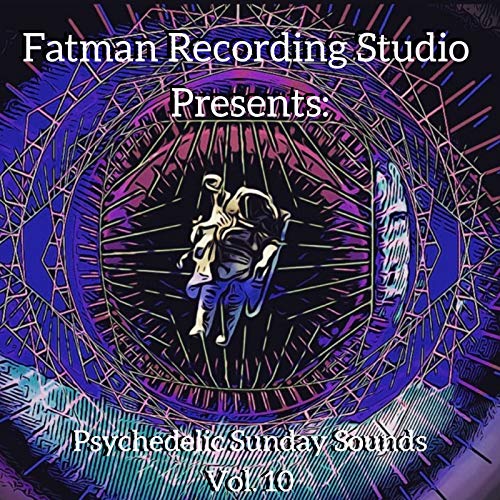 Psychedelic Sunday Sounds, Vol. 10 de Fatman Recording Studio en Amazon ...