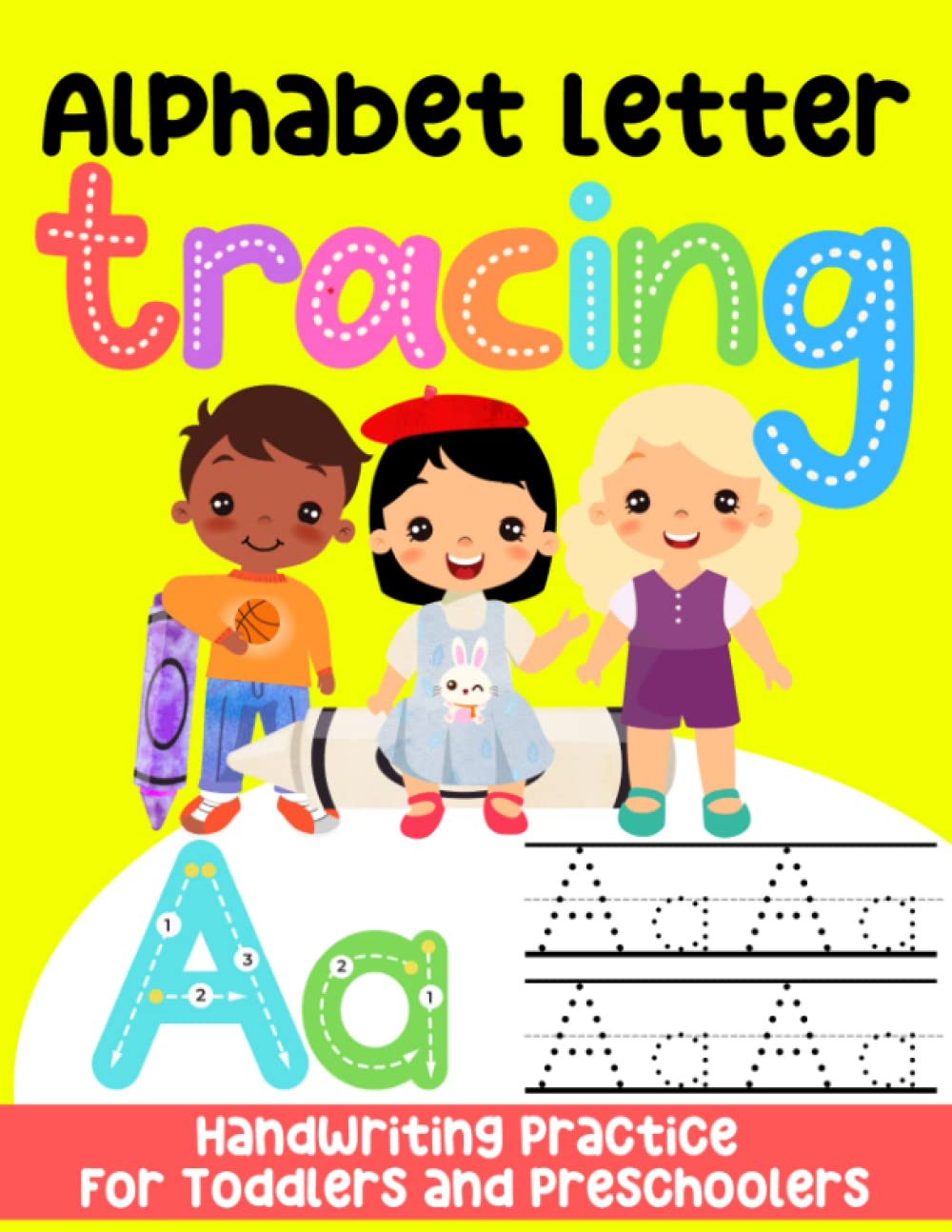 Alphabet Letter Tracing Handwriting Practice for Toddlers and ...