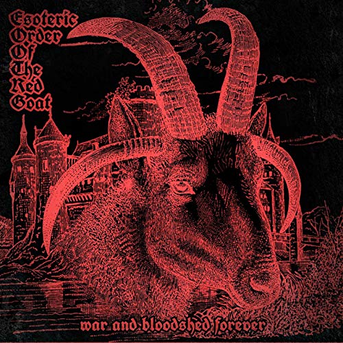 Amazon MusicでEsoteric Order Of The Red GoatのWar And Bloodshed Foreverを再生する