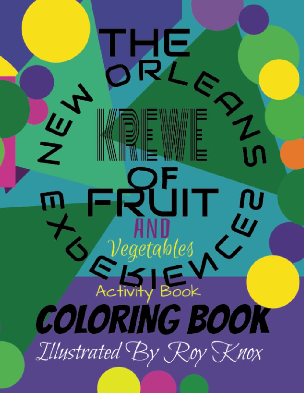 Amazon.com: The New Orleans Experiences "Krewe Of Fruit": 9798379186159 ...