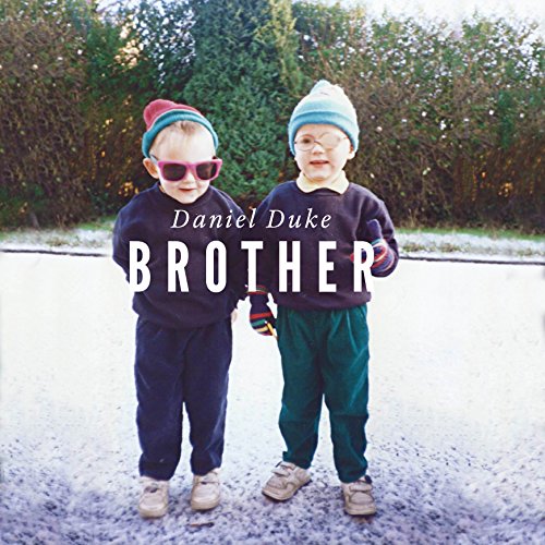 Amazon.com: Brother : Daniel Duke: Digital Music