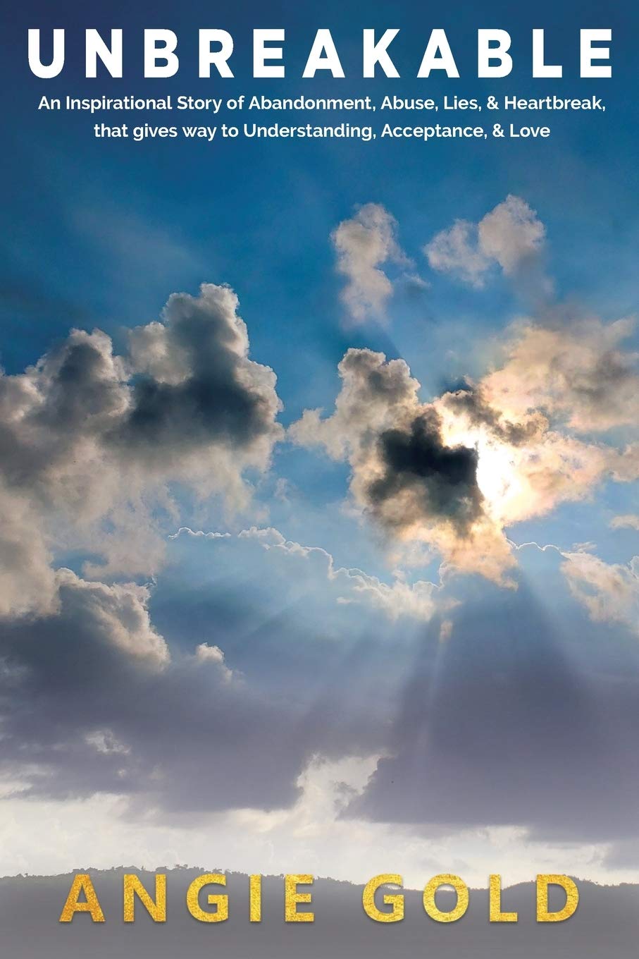 Amazon.com: Unbreakable: 9781733661706: Gold, Angie: Books