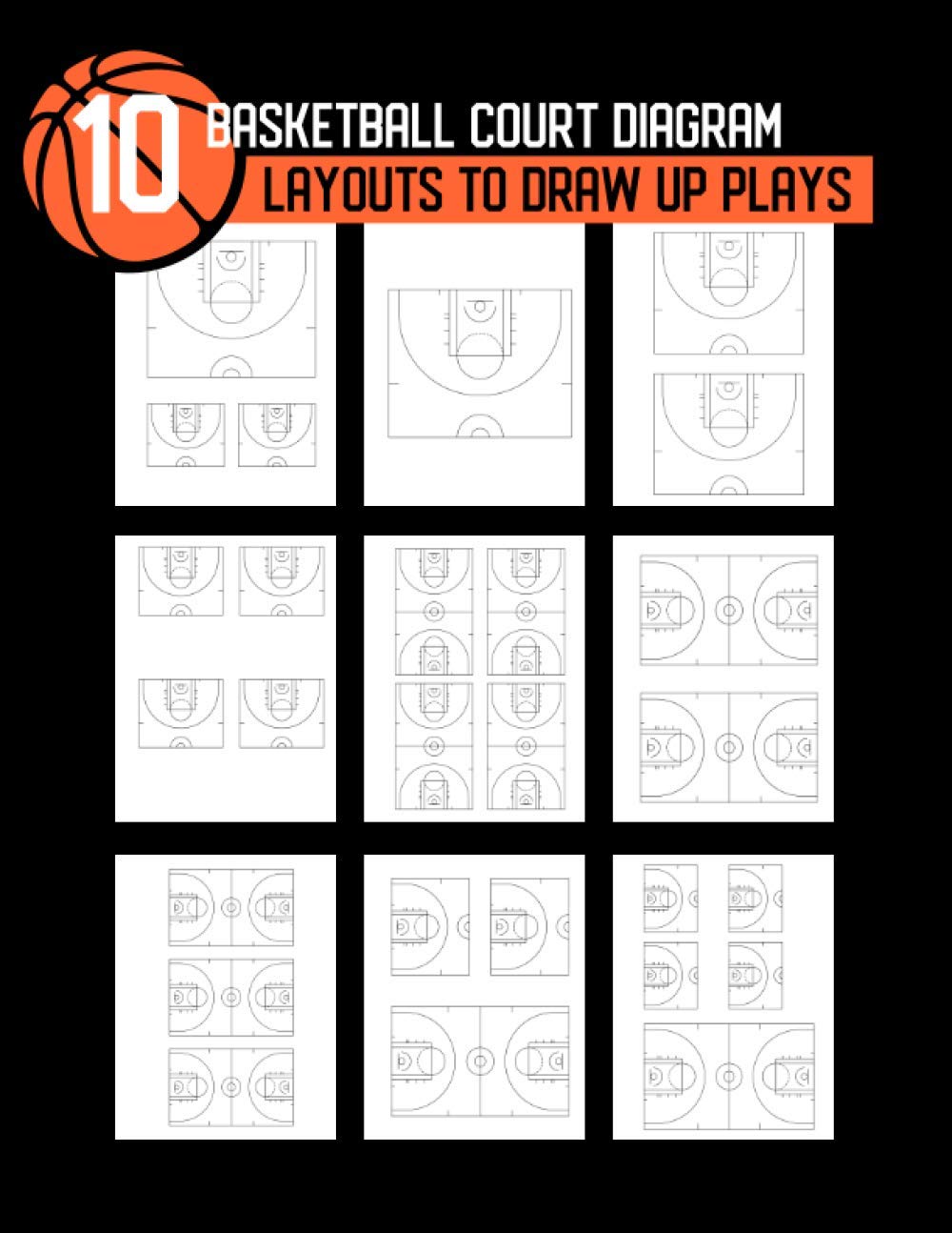 10 Basketball Court Diagram Layouts to Draw Up Plays: Blank Playbook ...