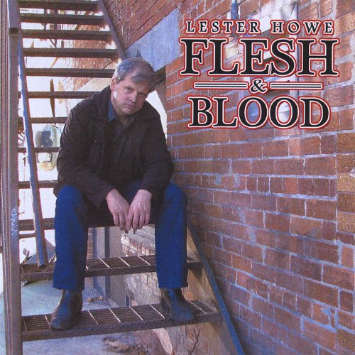 Play Flesh & Blood by Lester Howe on Amazon Music