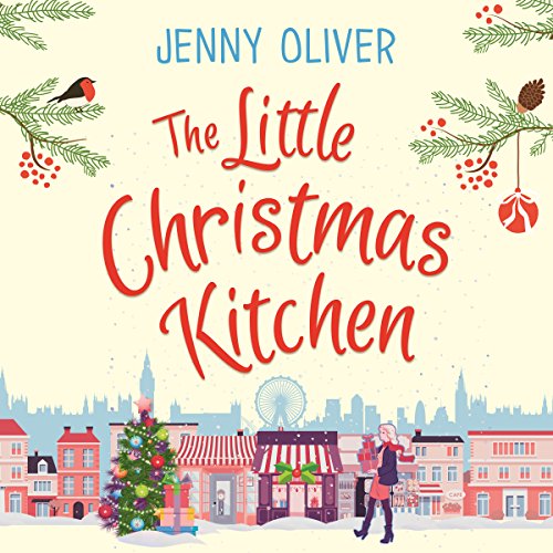 The Little Christmas Kitchen (Audio Download): Jenny Oliver, Stephanie ...