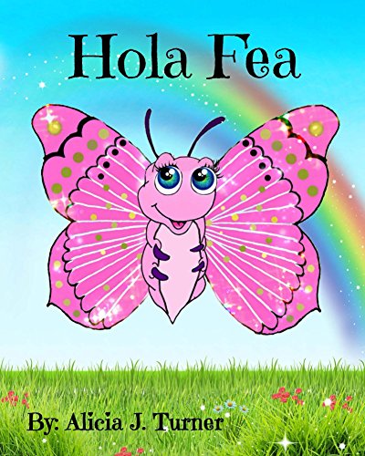 Hola Fea (Spanish Edition) eBook : Turner, Alicia: Amazon.in: Kindle Store