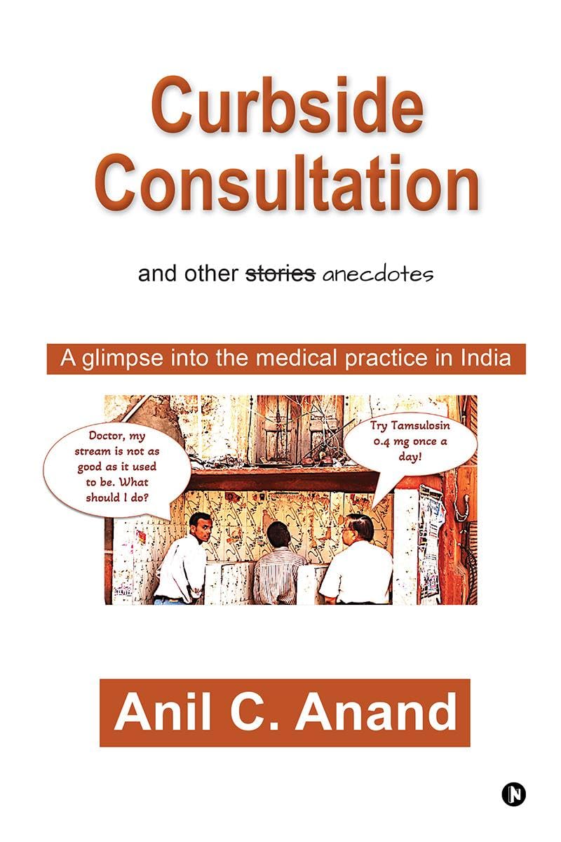 Curbside Consultation and other anecdotes: A glimpse into the medical ...