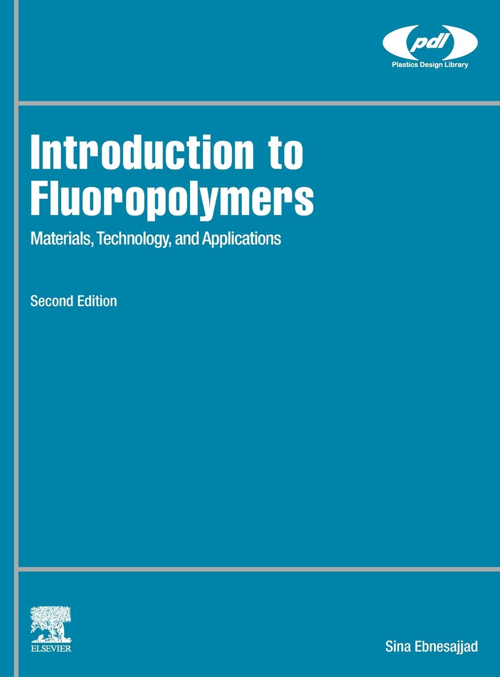 Introduction to Fluoropolymers: Materials, Technology, and Applications ...