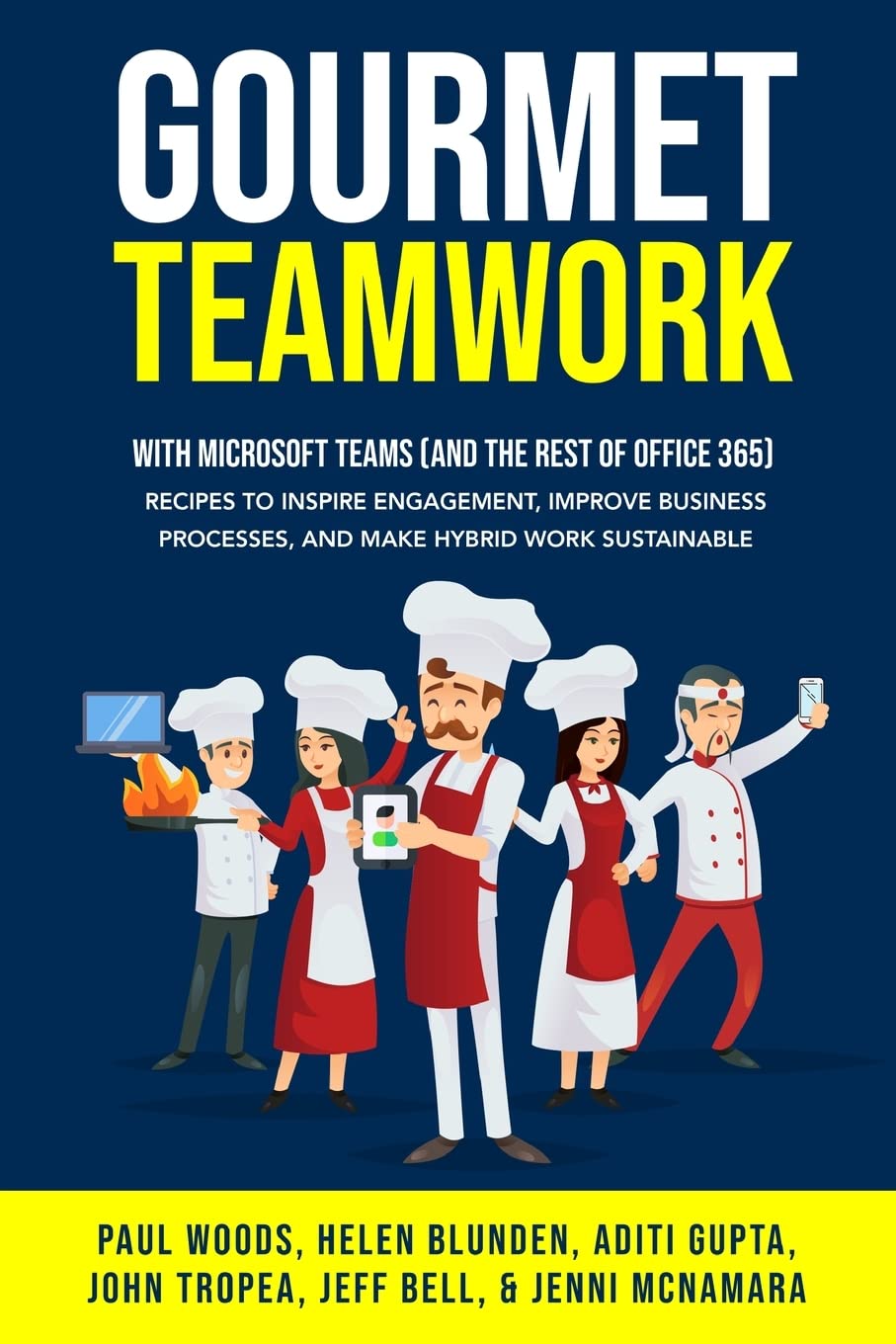 Gourmet Teamwork (with Microsoft Teams and the rest of Office 365 ...