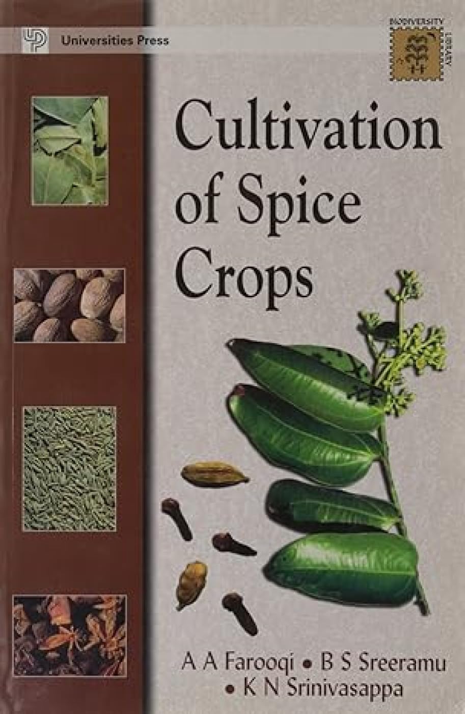 Cultivation of Spice Crops: A.A. Farooqi, B.S. Sreeramu & K.N ...