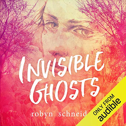 Invisible Ghosts (Audio Download): Robyn Schneider, Gail Shalan ...