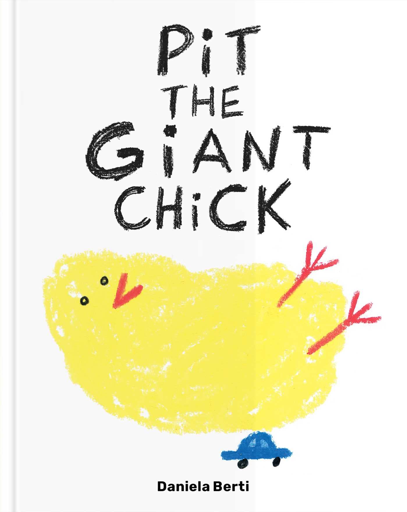 Amazon.com: Pit the Giant Chick: 9781735311579: Berti, Daniela: Books
