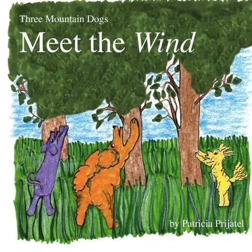 Three Mountain Dogs: Prijatel, Patricia: 9780615665429: Amazon.com: Books