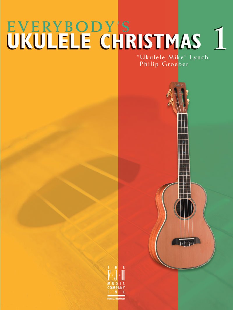 Amazon.com: Everybody's Ukulele Christmas (Everybody's Ukulele Method ...