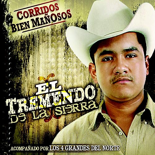 Amazon MusicでEl Tremendo De La SierraのCorridos Bien Mañososを再生する