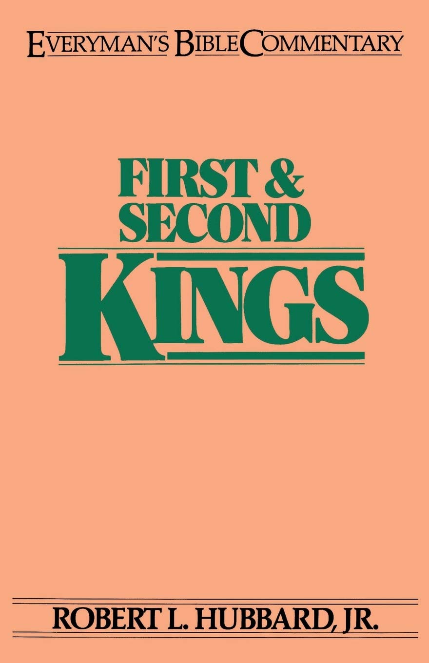 First & Second Kings: Everymans Bible Commentary: Hubbard, Robert L ...