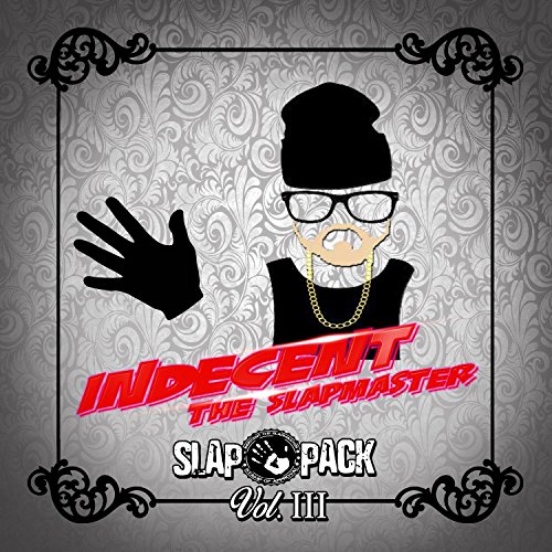 Amazon.com: Slap Pack Vol. 3 : Indecent The Slapmaster: Digital Music