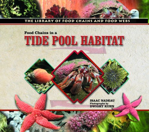 Food Chains in a Tide Pool Habitat (The Library of Food Chains and Food ...