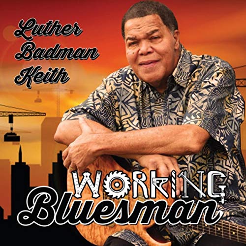 Amazon.com: Working Bluesman : Luther Badman Keith: Digital Music