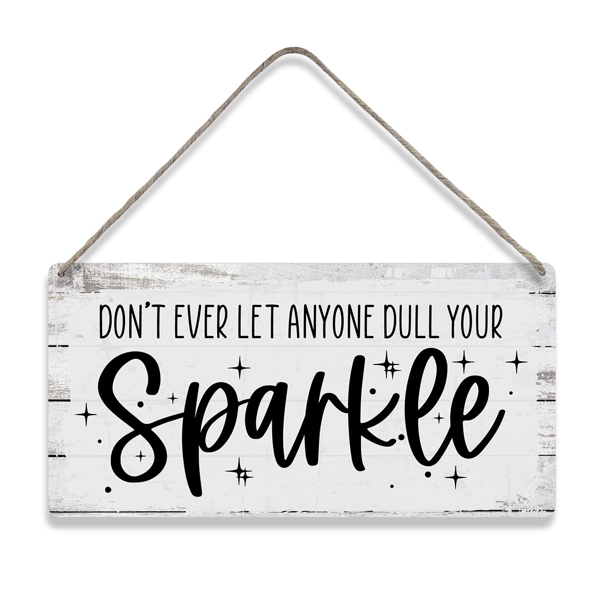 Dont Ever Let Anyone Dull Your Sparkle