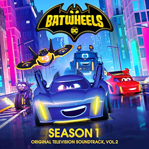 Batwheels: Season 1 (Original Television Soundtrack, Vol. 2) de ...