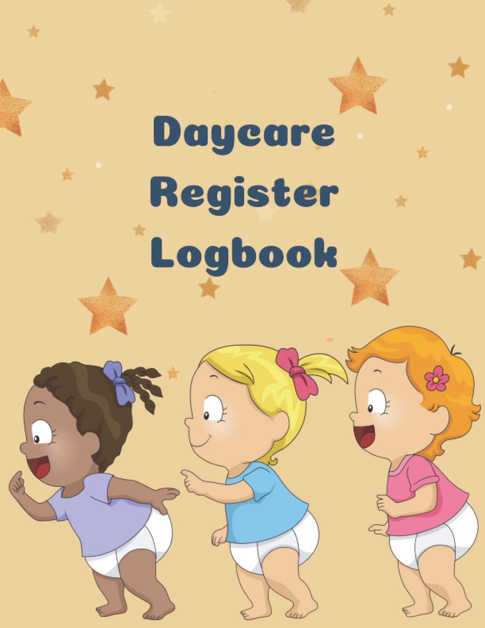 Buy Daycare Register Logbook: 2080 Entries Childcare Attendance Log ... Buy Daycare Register Logbook: 2080 Entries Childcare Attendance Log ...