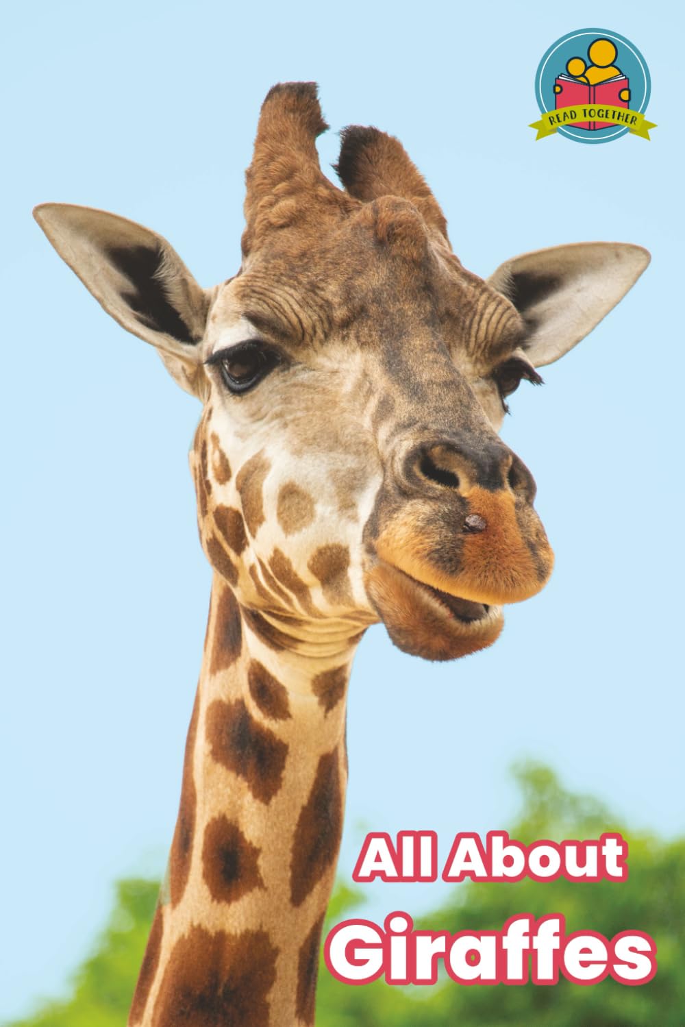 All About Giraffes (Read Together): EDventure Learning: 9781648240119 ...