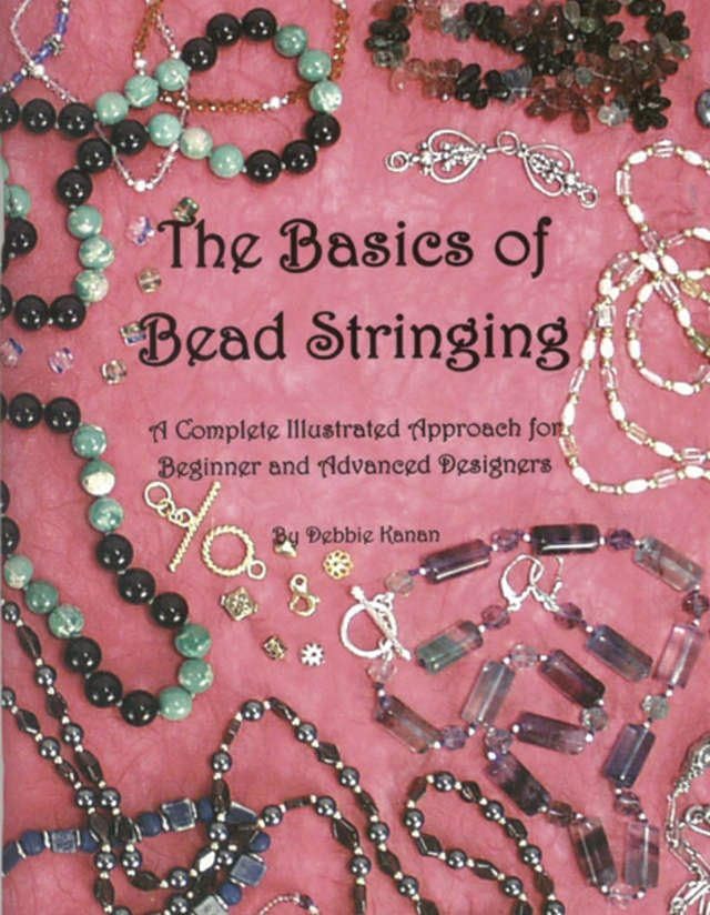Amazon.com: The Basics of Bead Stringing: A Complete Illustrated ...