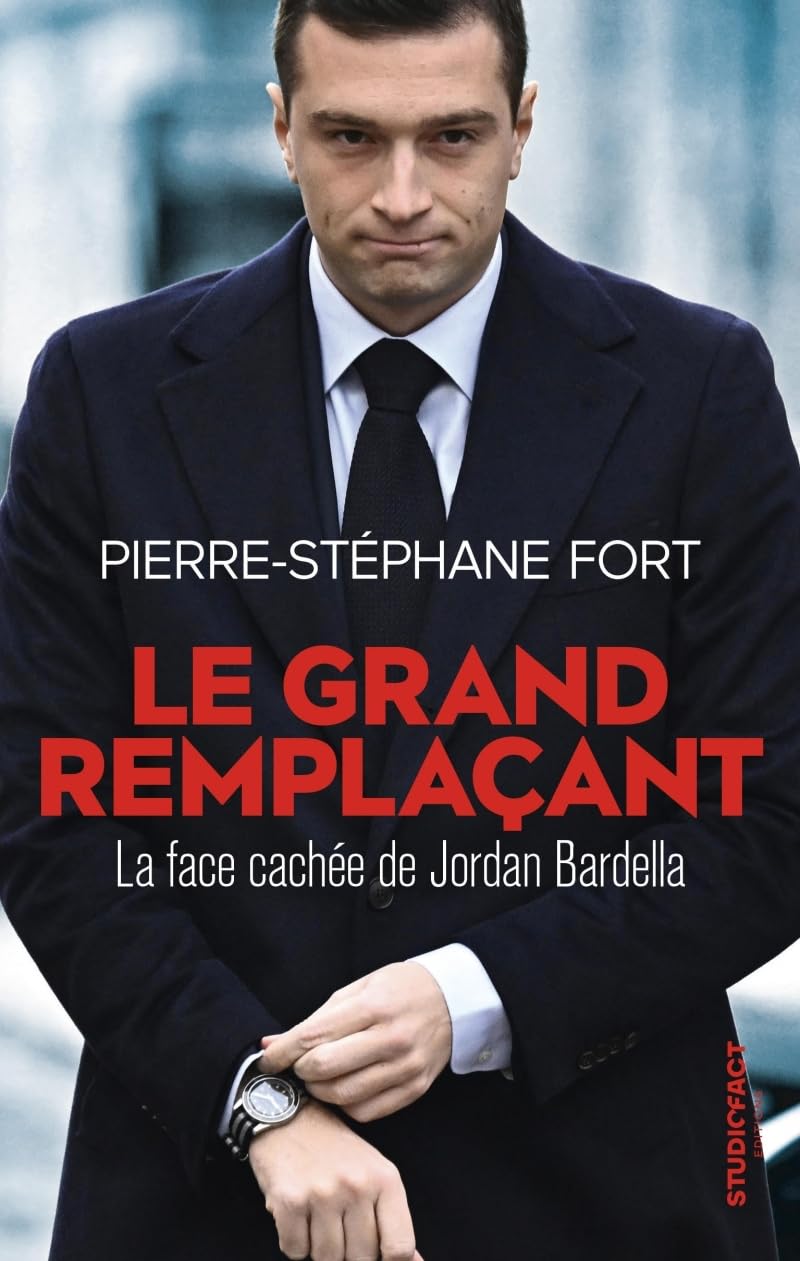 Amazon.fr - Le grand remplaçant: La face cachée de Jordan Bardella ...