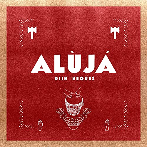 Play Alùjá by Diih Neques on Amazon Music Unlimited