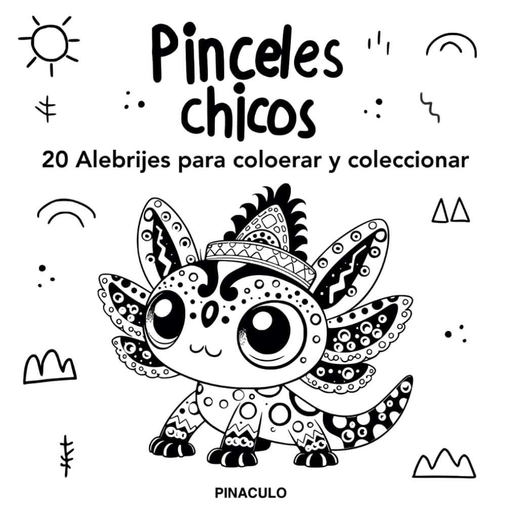 20 Alebrijes para Colorear y Coleccionar - Libro #1: Los alebrijes son ...