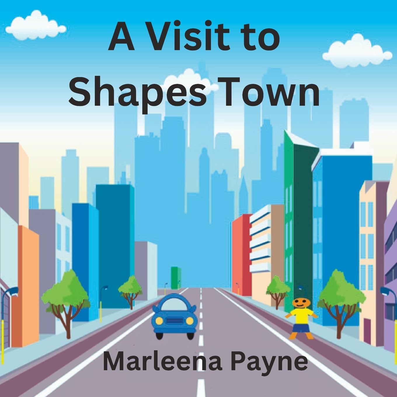 A Visit to Shapes Town: Payne, Marleena Charlene: 9781726086622: Amazon ...