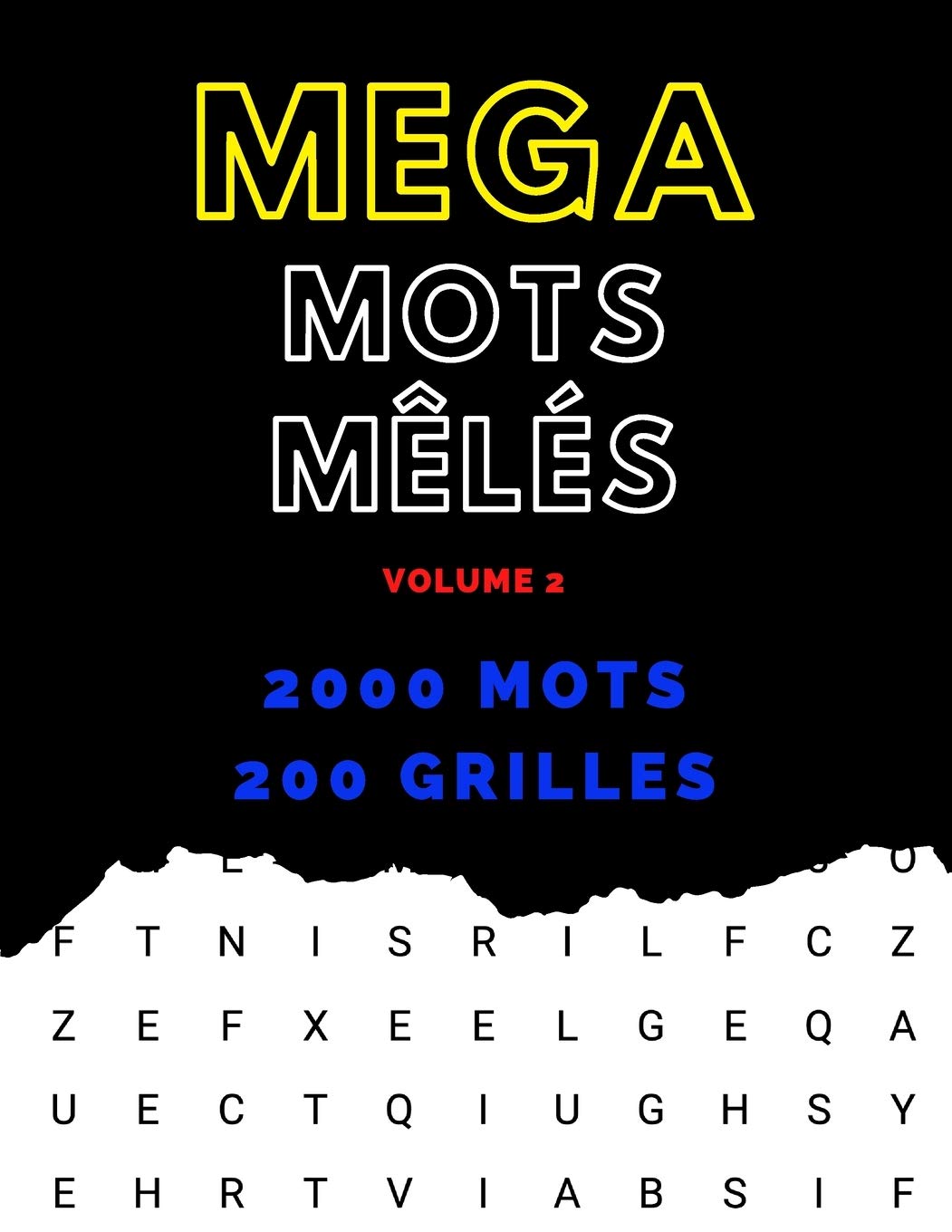 Buy Mega mots mêlés - Volume 2 - 2000 mots - 200 grilles: pour enfants ...