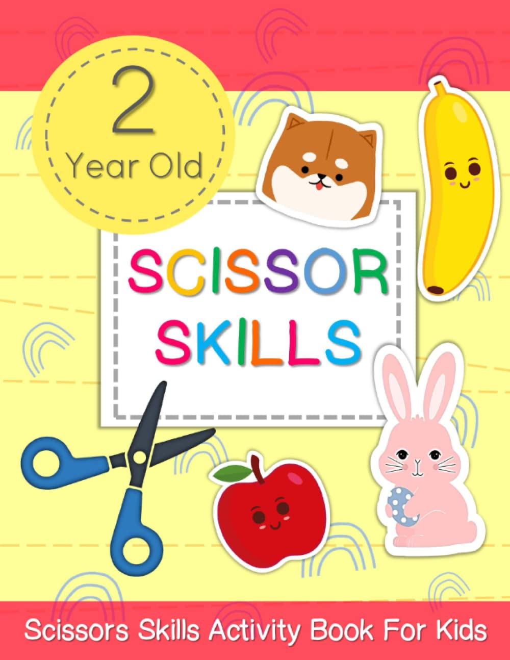 Scissor Skills 2 Year Old Scissors Skills Activity Book Kids ...