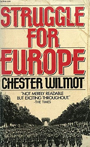 The Struggle for Europe: Wilmot, Chester: 9780881842579: Amazon.com: Books