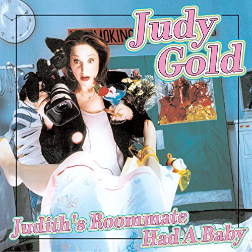 Play Judith's Roommate Had a Baby by Judy Gold on Amazon Music