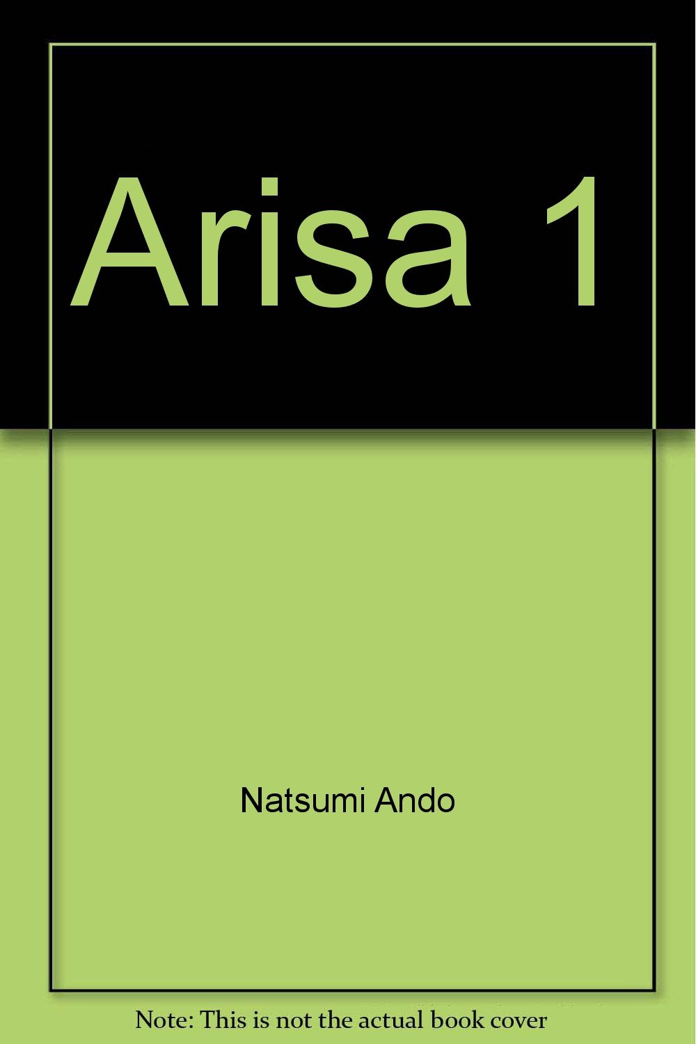 Arisa 1: Natsumi Ando, Andria Cheng: Amazon.com: Books