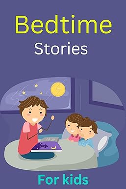 Amazon.co.jp: Bedtime Stories for Kids: A Wonderful Collection of Bedtime Short Stories ages 3 ...