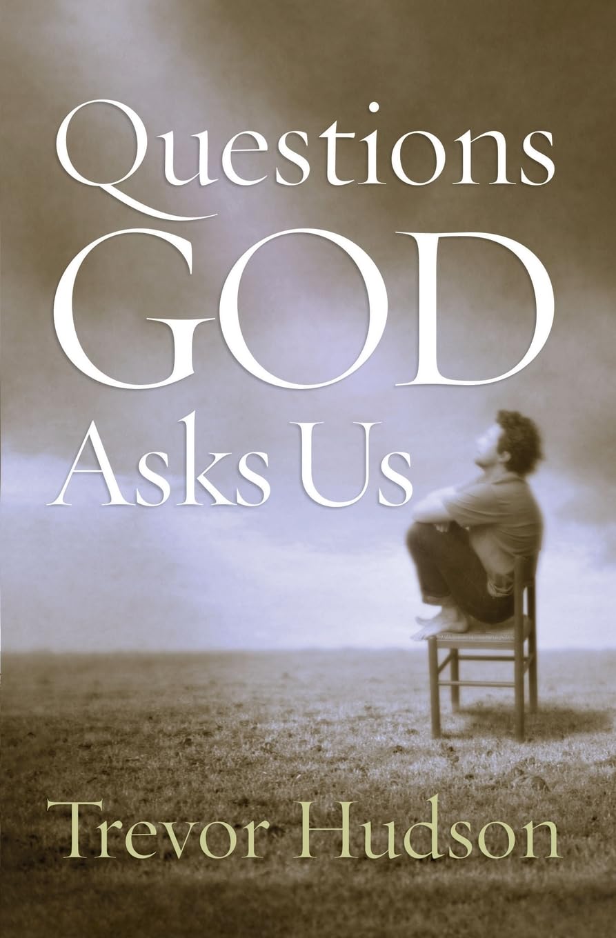 Questions God Asks Us: Hudson, Trevor: 9780835899901: Amazon.com: Books